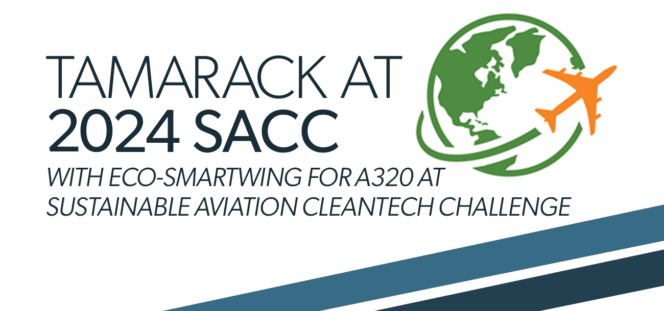 Tamarack Aerospace Presents Eco-SMARTWING Solution for A320 at 2024 Sustainable Aviation ...
